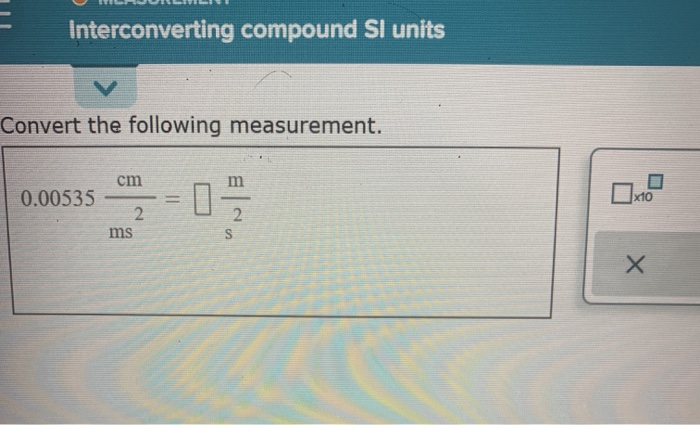 Solved Interconverting compound Sl units Convert the | Chegg.com