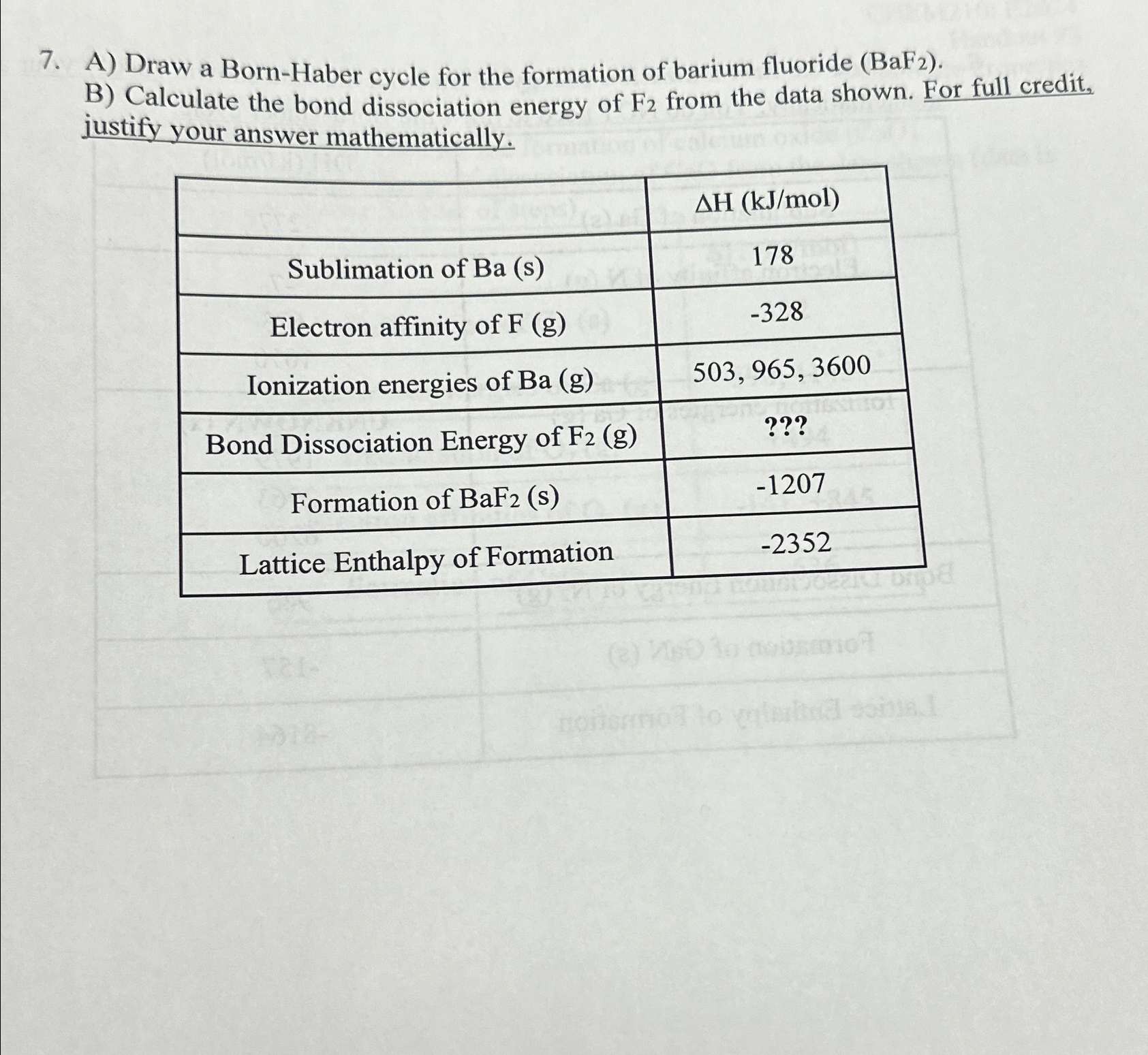 Solved A) ﻿Draw a Born-Haber cycle for the formation of | Chegg.com