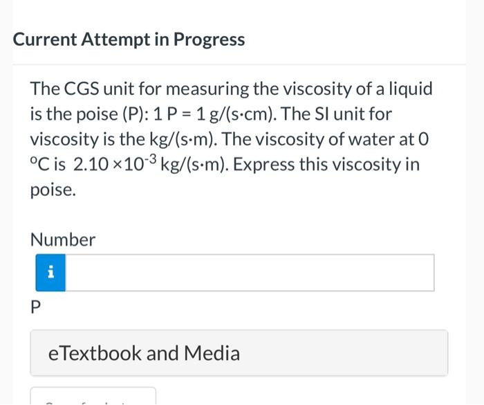 Solved The CGS unit for measuring the viscosity of a liquid | Chegg.com