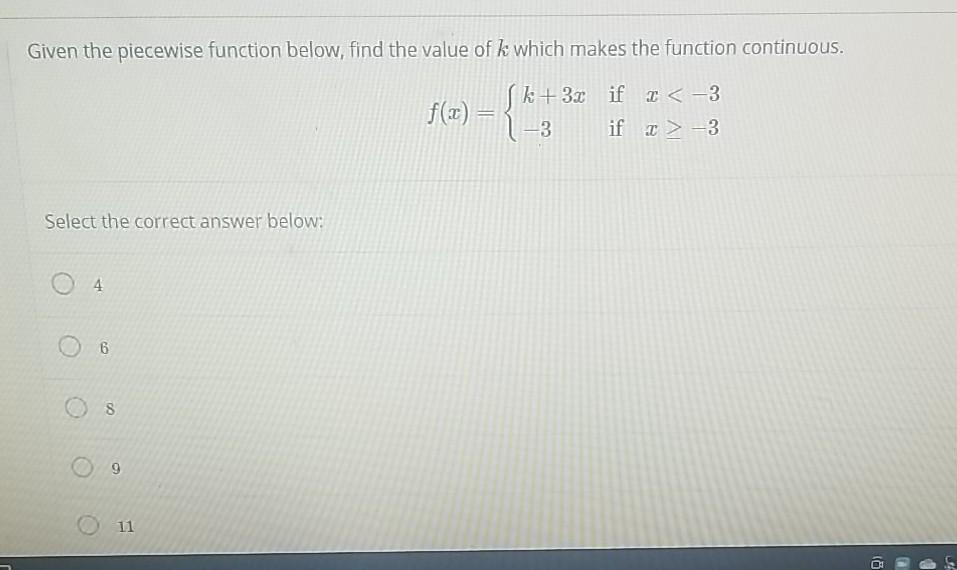 Solved Given the piecewise function below, find the value of | Chegg.com