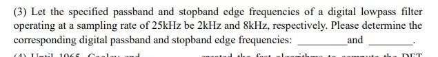 Solved (3) Let the specified passband and stopband edge | Chegg.com