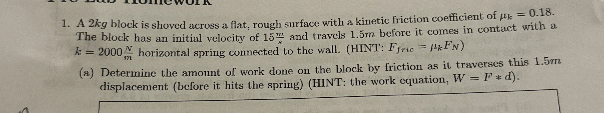 A 2 ﻿kg block is shoved across a flat, rough surface | Chegg.com