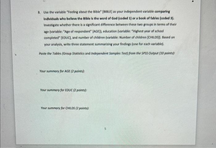 Solved 8. Use the variable "Feeling about the Bible" [BIBLE] | Chegg.com
