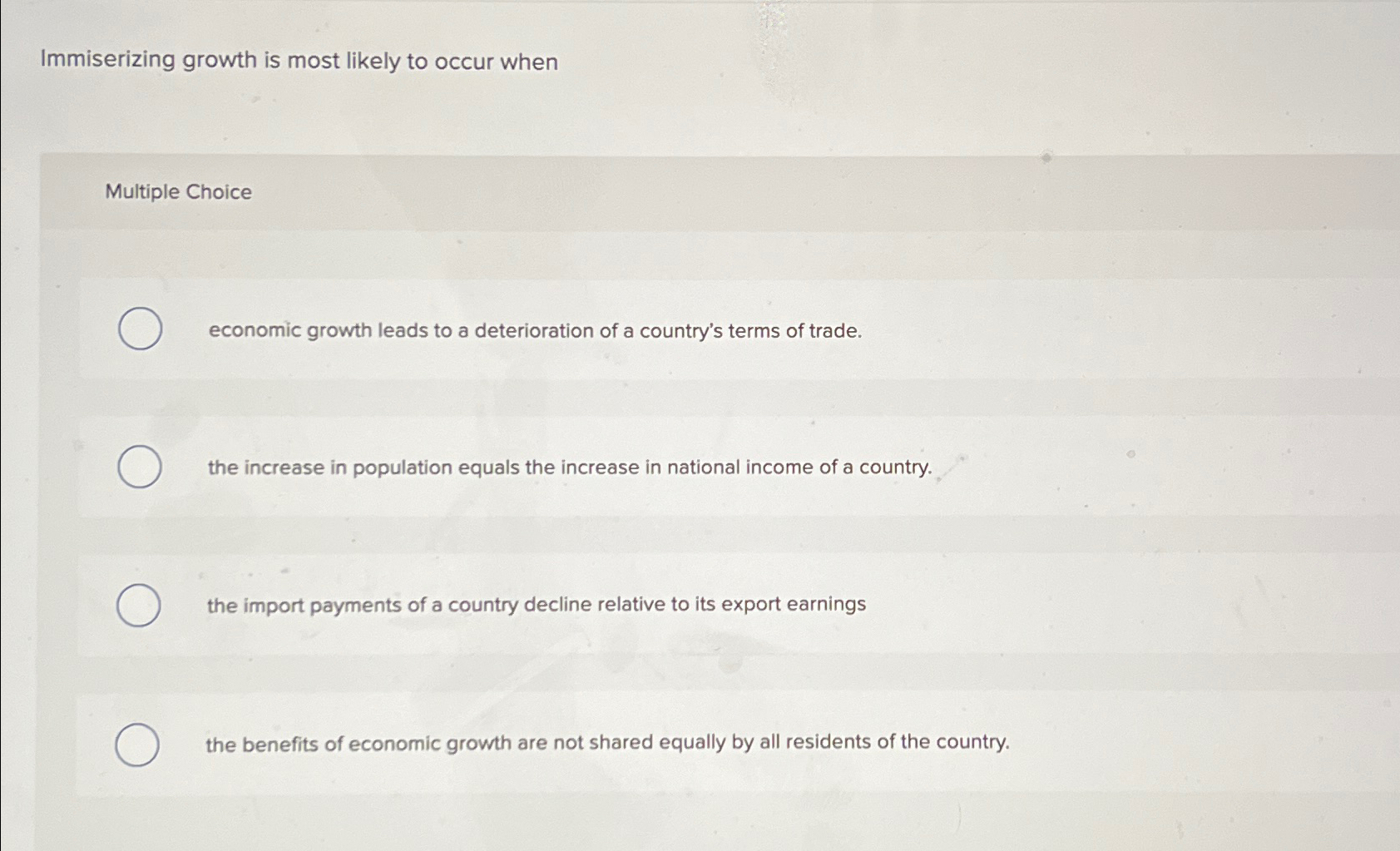 Solved Immiserizing growth is most likely to occur | Chegg.com