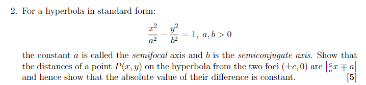 Solved For a hyperbola in standard form:x2a2-y2b2=1,a,b>0the | Chegg.com