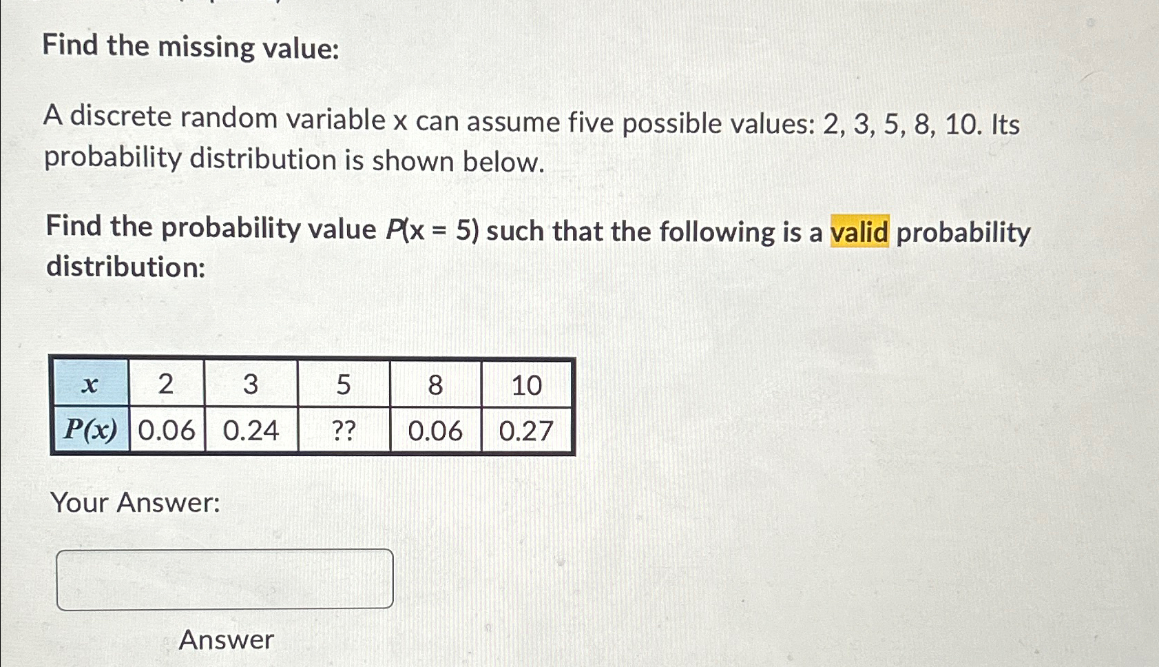 Solved Find the missing value:\\nA discrete random variable | Chegg.com