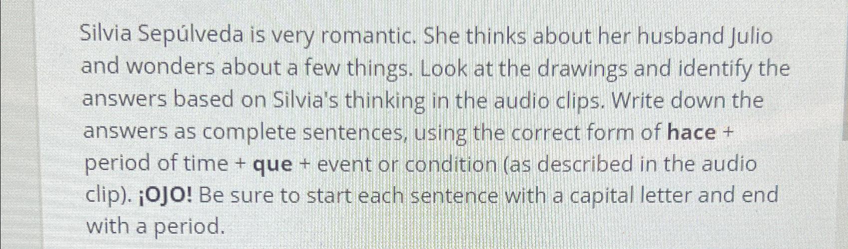 Silvia Sepúlveda is very romantic. She thinks about | Chegg.com