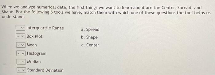 Solved When we analyze numerical data, the first things we | Chegg.com