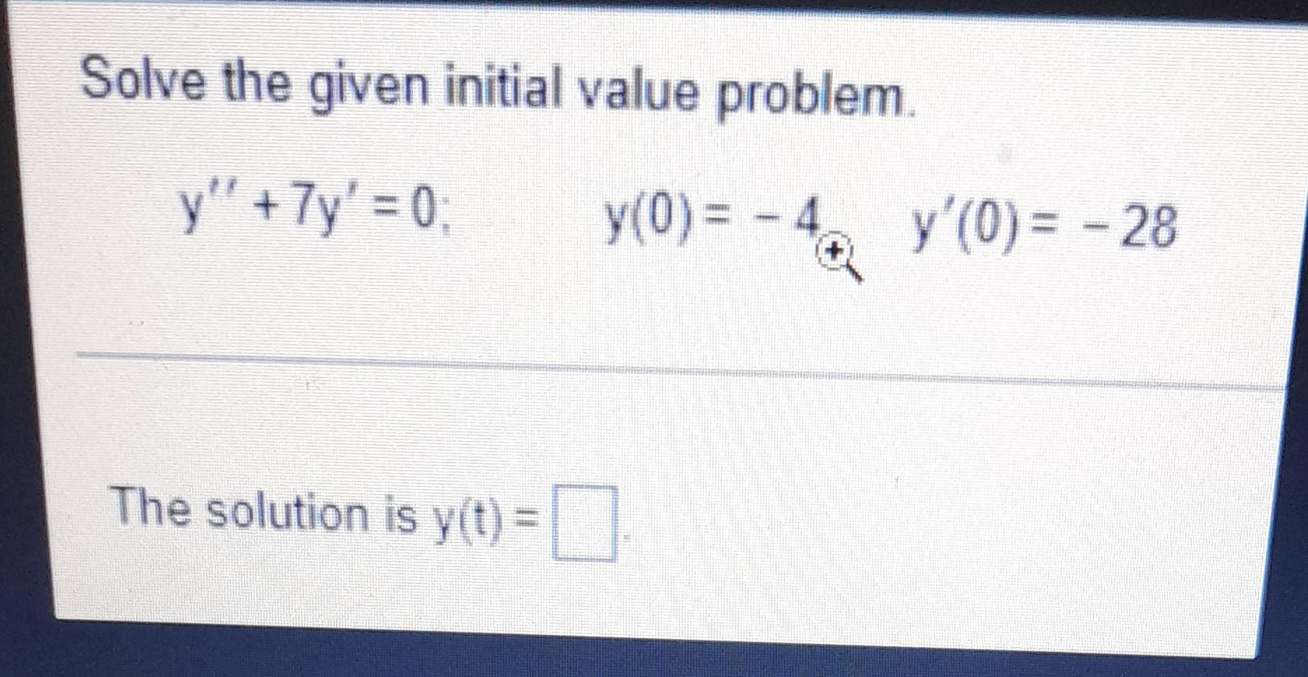Solved Solve the given initial value problem. | Chegg.com