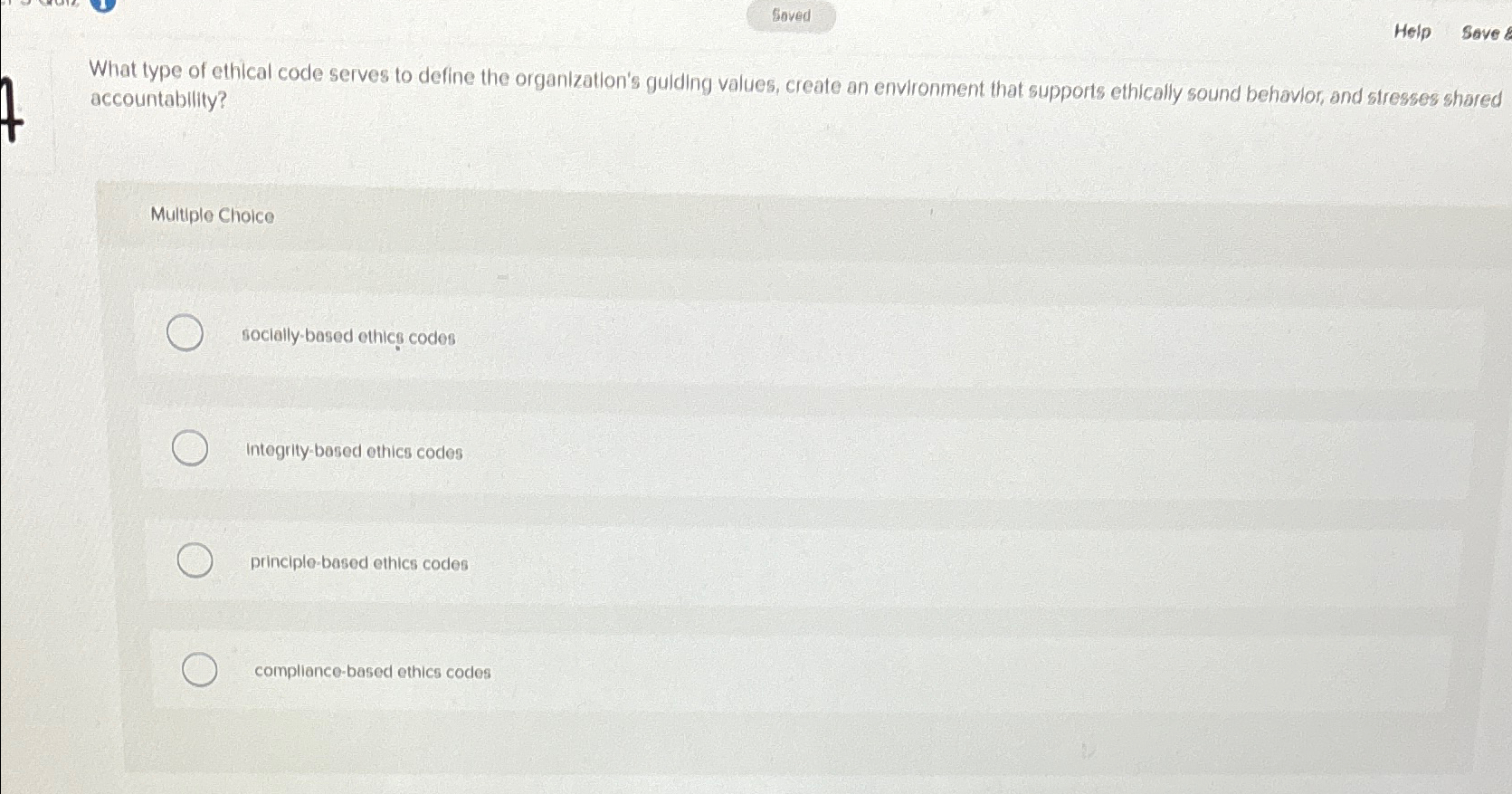 Solved HelpSave &What type of ethical code serves to define | Chegg.com