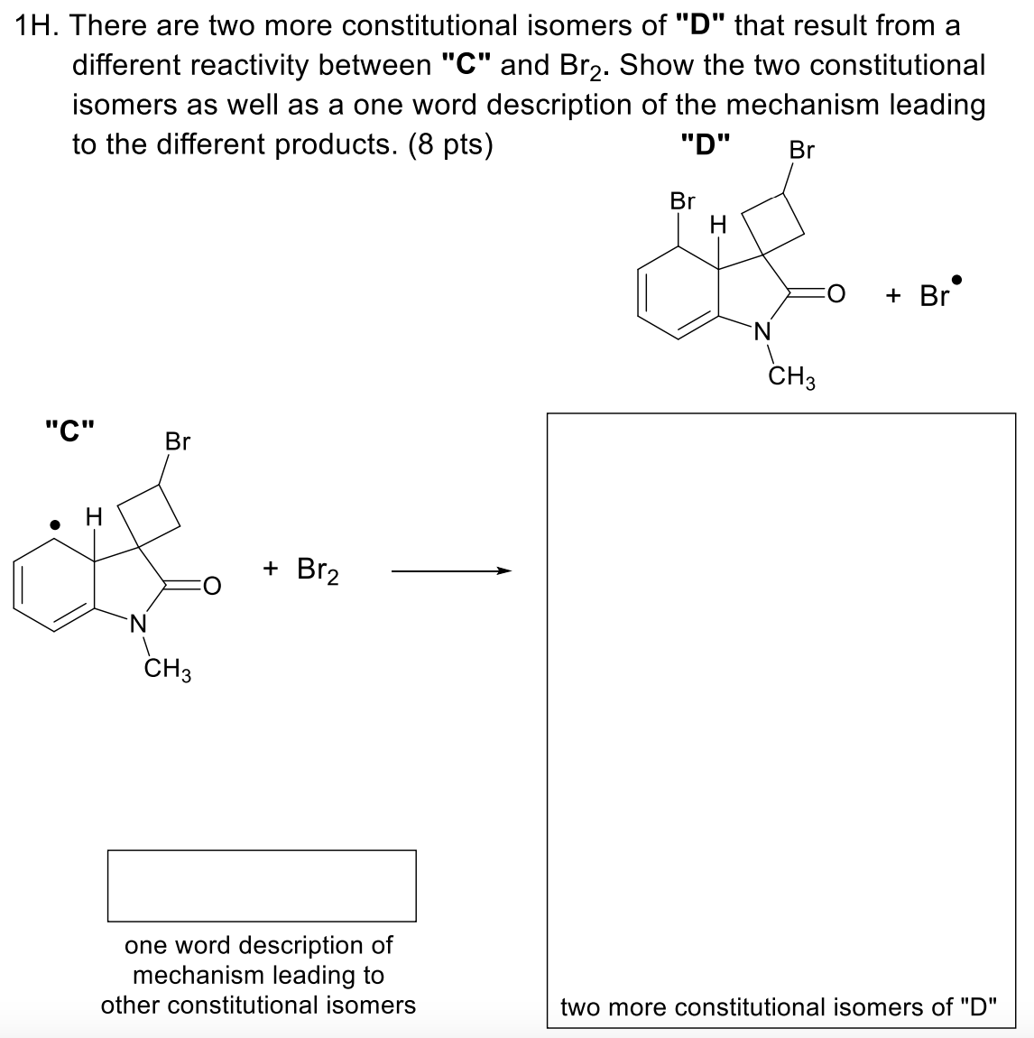 Solved 1H. ﻿There are two more constitutional isomers of "D" | Chegg.com