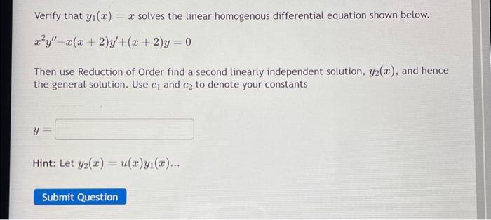 Solved Verify that y1(x)=x solves the linear homogenous | Chegg.com