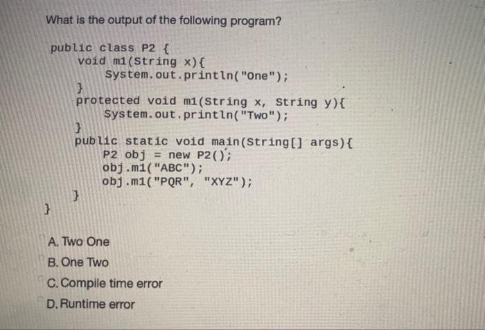 Solved What is the output of the following program? A. Two | Chegg.com