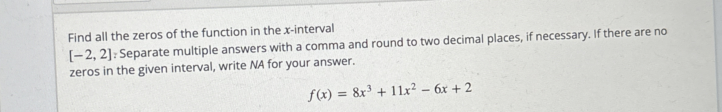 Solved Find all the zeros of the function in the x-interval | Chegg.com