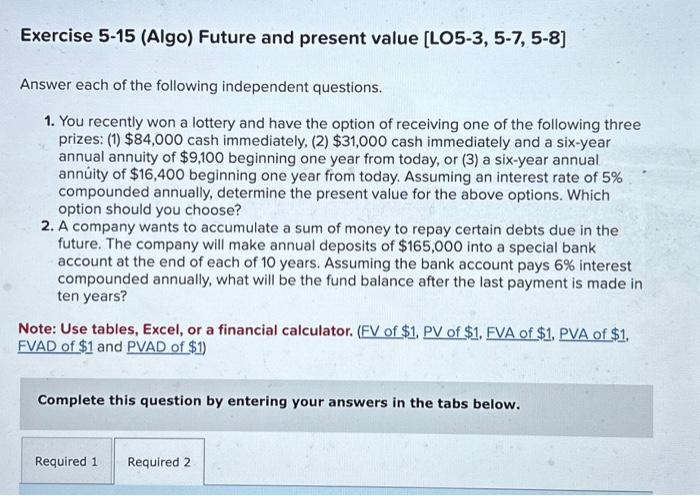 Solved Exercise 5-15 (Algo) Future and present value [ | Chegg.com