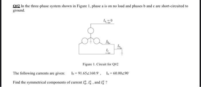 Solved Q QH2 In the three-phase system shown in Figure 1, | Chegg.com
