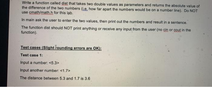 Solved Write a function called dist that takes two double | Chegg.com