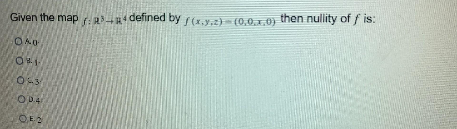 Solved Given the map f: R3R4 defined by f(x,y,z)=(0,0,2,0) | Chegg.com