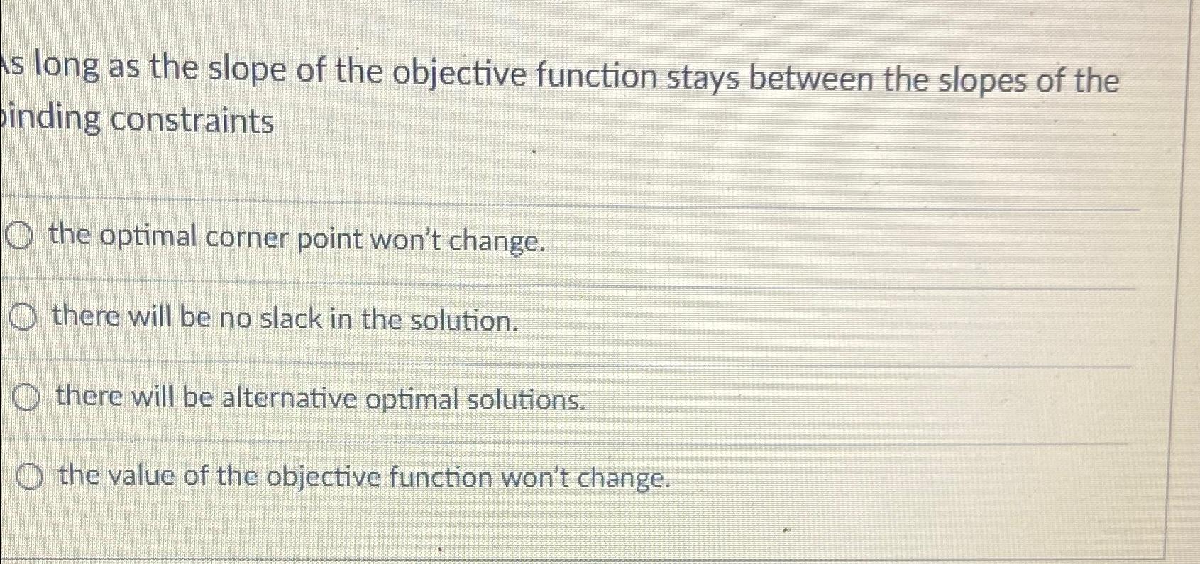 Solved As long as the slope of the objective function stays | Chegg.com