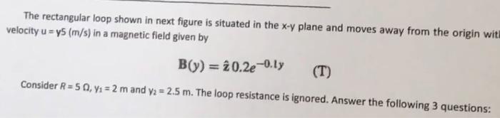 Solved The rectangular loop shown in next figure is situated | Chegg.com