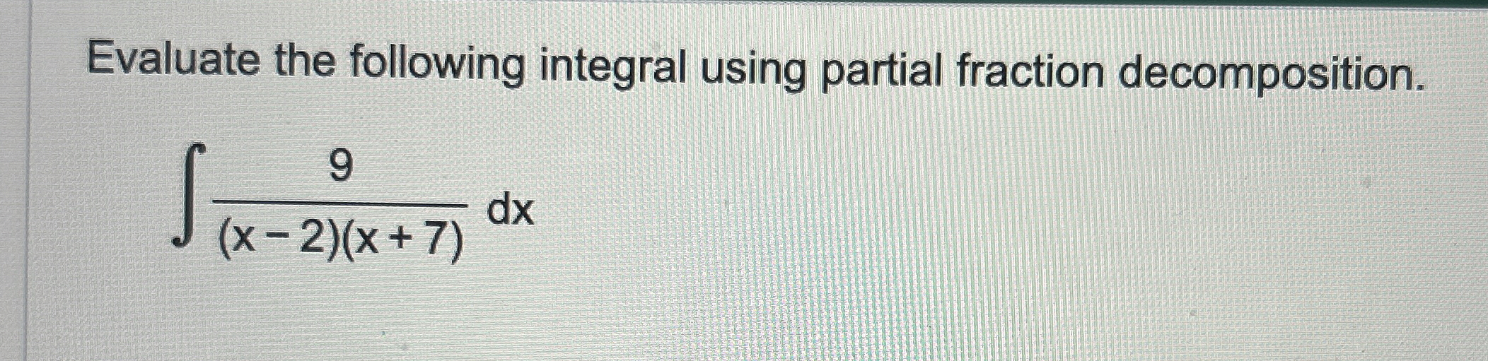 Solved Evaluate the following integral using partial | Chegg.com