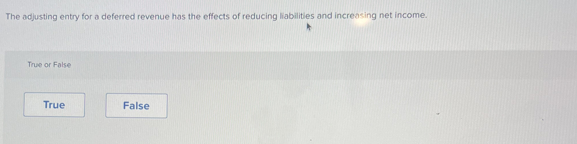 Solved The adjusting entry for a deferred revenue has the | Chegg.com