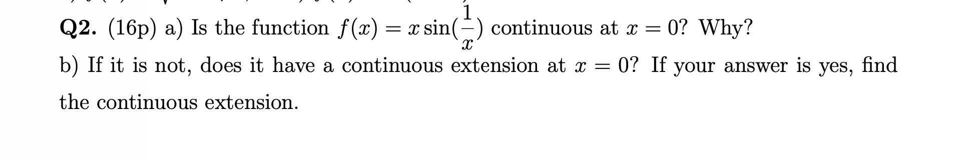 Solved Q2. (16p) ﻿a) ﻿Is the function f(x)=xsin(1x) | Chegg.com