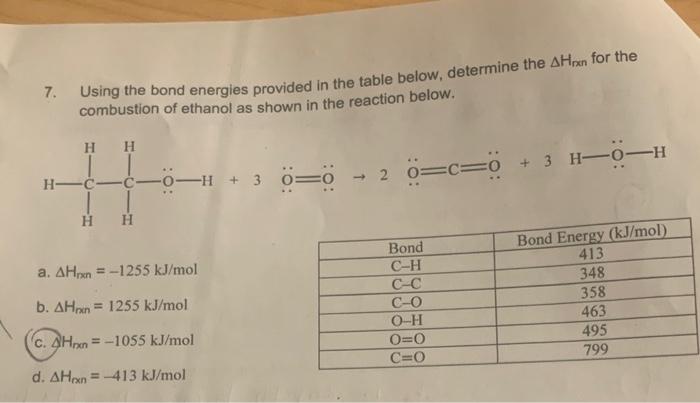 Solved 7. Using the bond energies provided in the table | Chegg.com