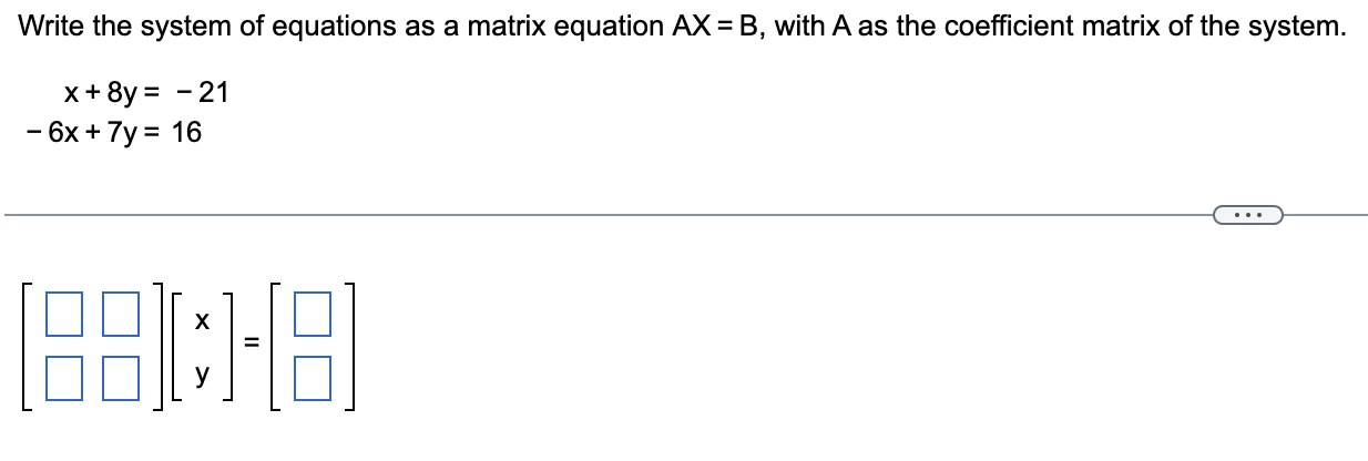 Solved Write the system of equations as a matrix equation | Chegg.com