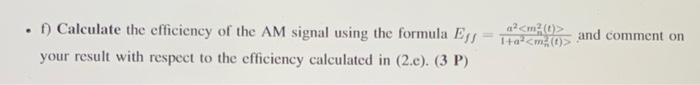 Solved 1) Calculate the efficiency of the AM signal using | Chegg.com