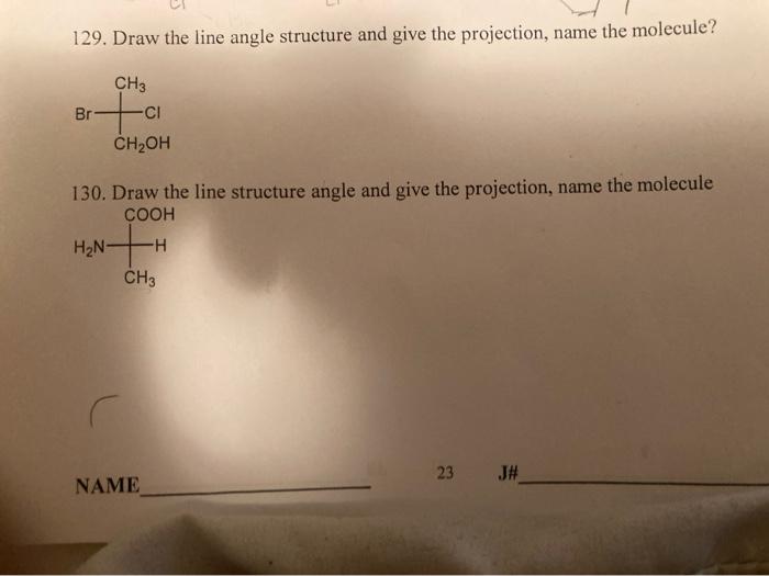 Solved 129. Draw the line angle structure and give the | Chegg.com
