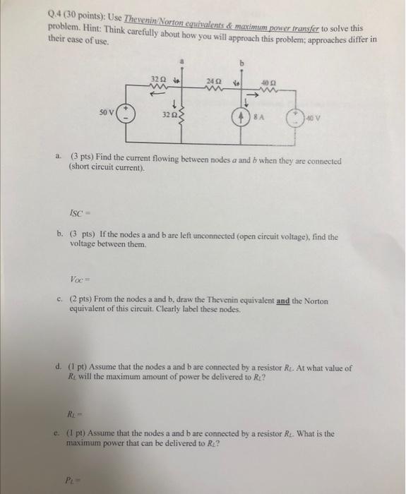 Solved Q.4 (30 points): Use Therenin/Norton equikalents \& | Chegg.com