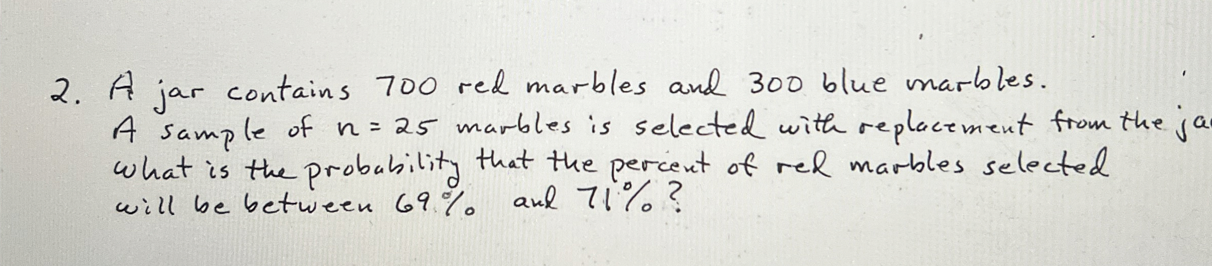 Solved A jar contains 700 ﻿red marbles and 300 ﻿blue | Chegg.com