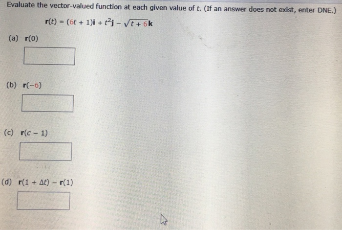 Solved Evaluate the vector-valued function at each given | Chegg.com