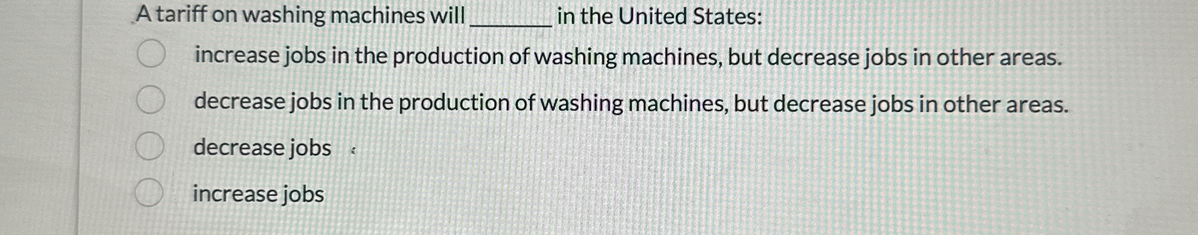 Solved A tariff on washing machines will ﻿in the United | Chegg.com