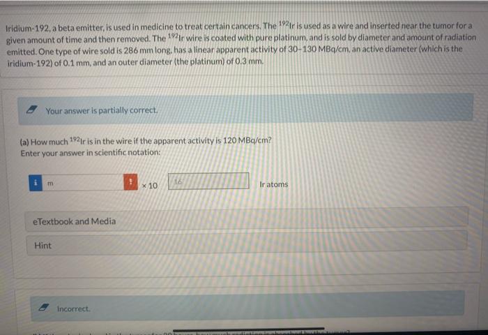 Solved Iridium-192, a beta emitter, is used in medicine to | Chegg.com