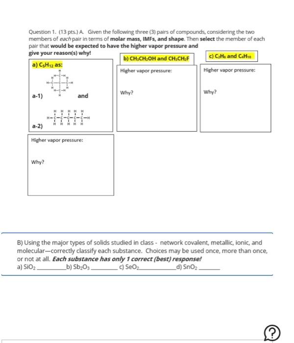 Solved Question 1. (13 pts.) A. Given the following three | Chegg.com