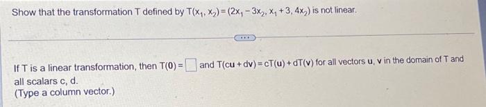 Solved Show that the transformation T defined by | Chegg.com