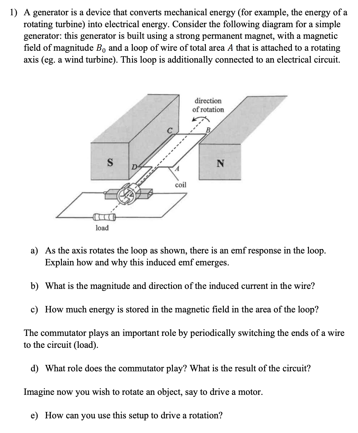 Solved A generator is a device that converts mechanical | Chegg.com