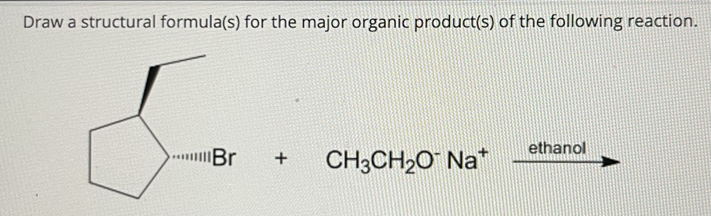 Solved Draw a structural formula(s) ﻿for the major organic | Chegg.com