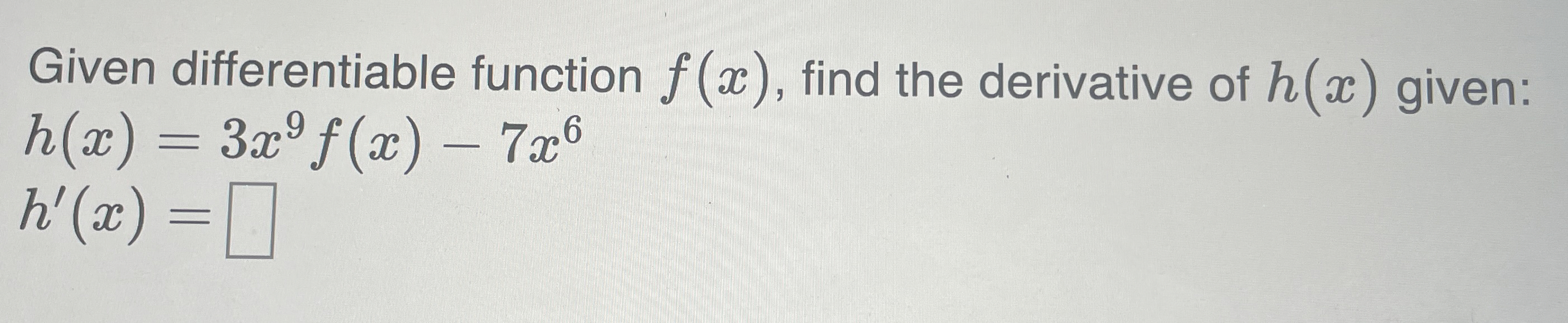 Solved Given differentiable function f(x), ﻿find the | Chegg.com