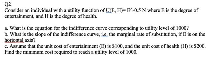Solved entertainment, and H is the degree of health. a. What | Chegg.com