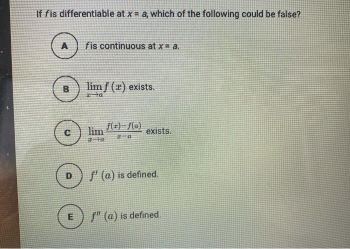 Solved If fis differentiable at x = a, which of the | Chegg.com
