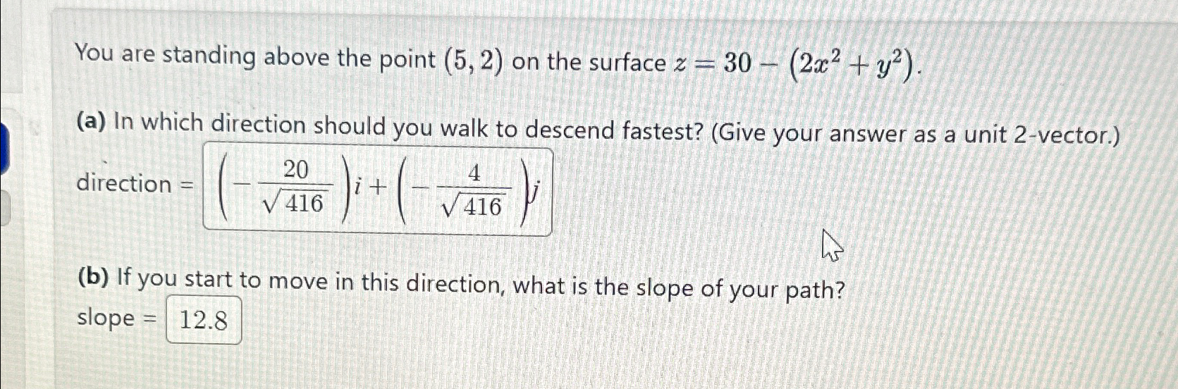 Solved You are standing above the point (5,2) ﻿on the | Chegg.com