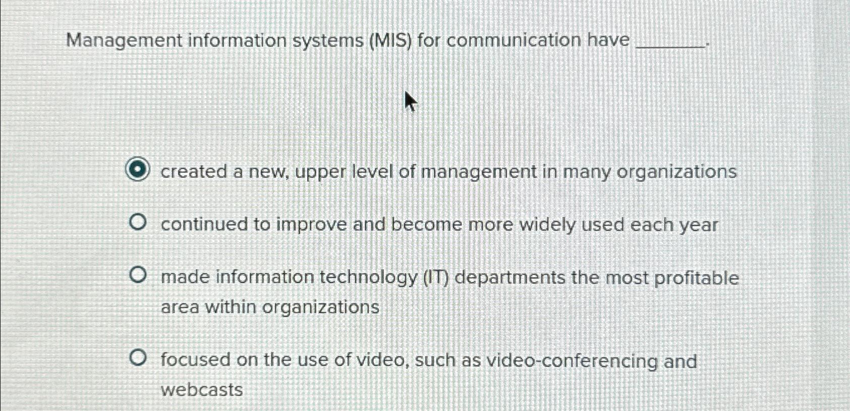 Solved Management information systems (MIS) ﻿for | Chegg.com