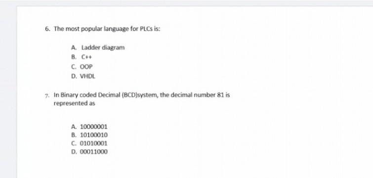 Solved 6. The most popular language for PLCs is: A. Ladder | Chegg.com