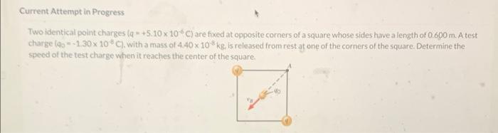 Solved Current Attempt in Progress Two identical point | Chegg.com