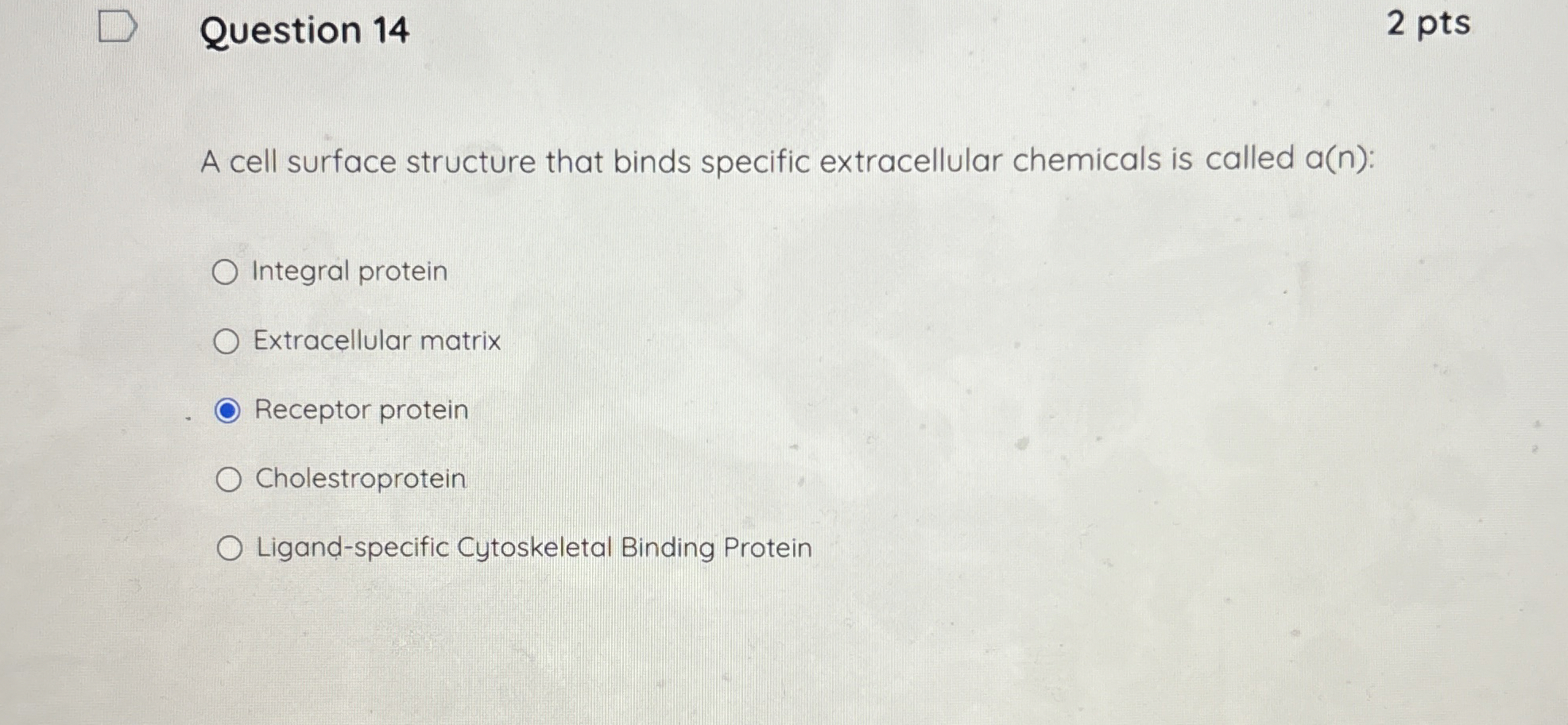 Solved Question 142 ﻿ptsA cell surface structure that binds | Chegg.com
