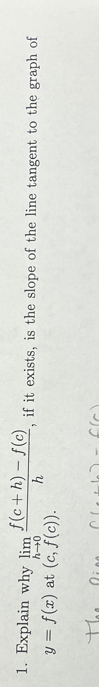 Solved Explain why limh→0f(c+h)-f(c)h, ﻿if it exists, is the | Chegg.com