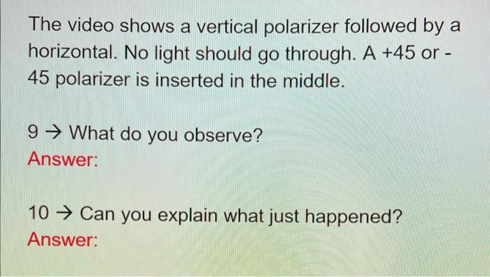 Solved The video shows a vertical polarizer followed by a | Chegg.com